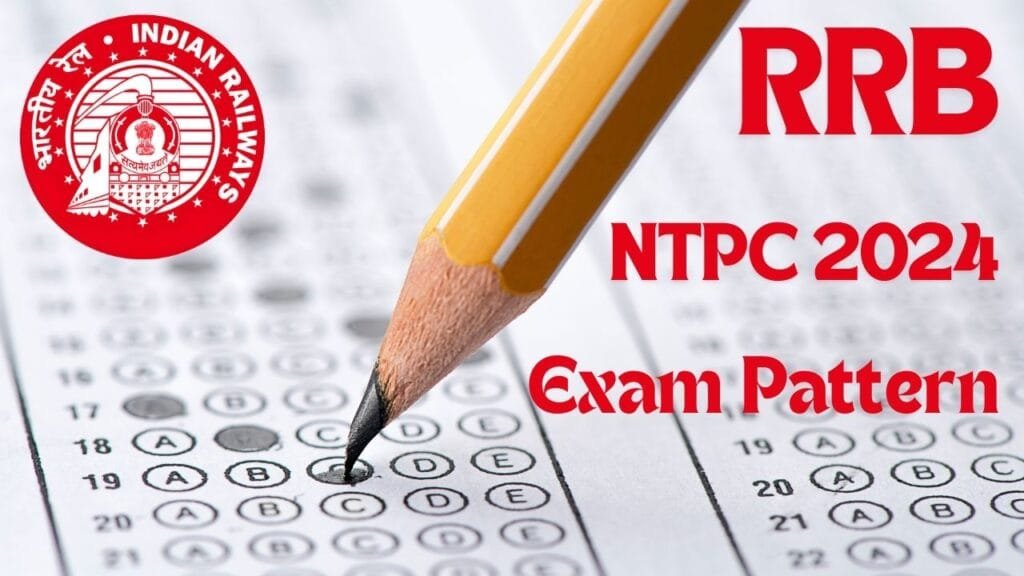 RRB NTPC 2024 Exam Pattern and Syllabus - పరీక్షా సరళి RRB NTPC 2024 Exam Pattern and Syllabus - పరీక్షా సరళి